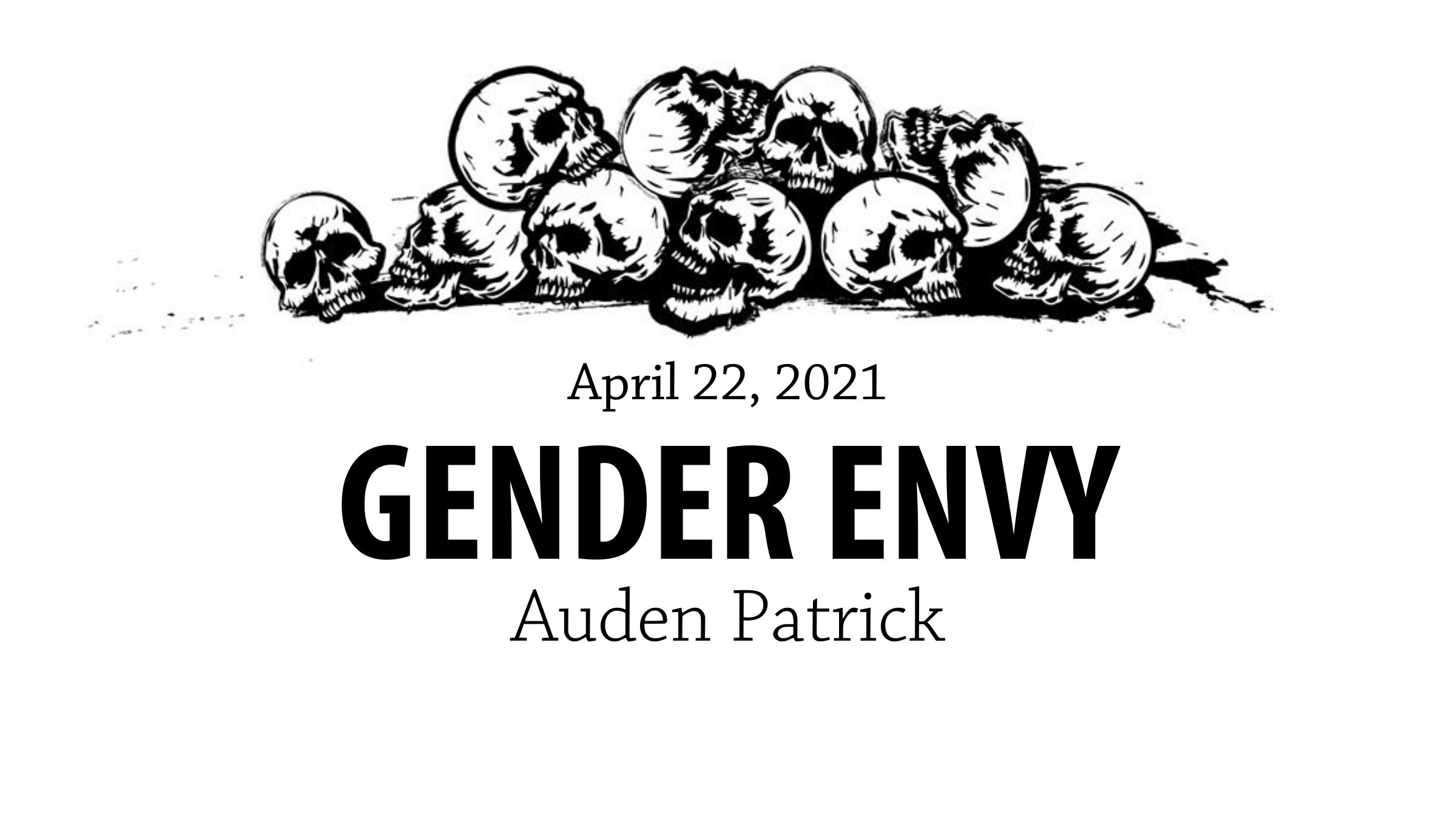 HAD :: Gender Envy by Auden Patrick