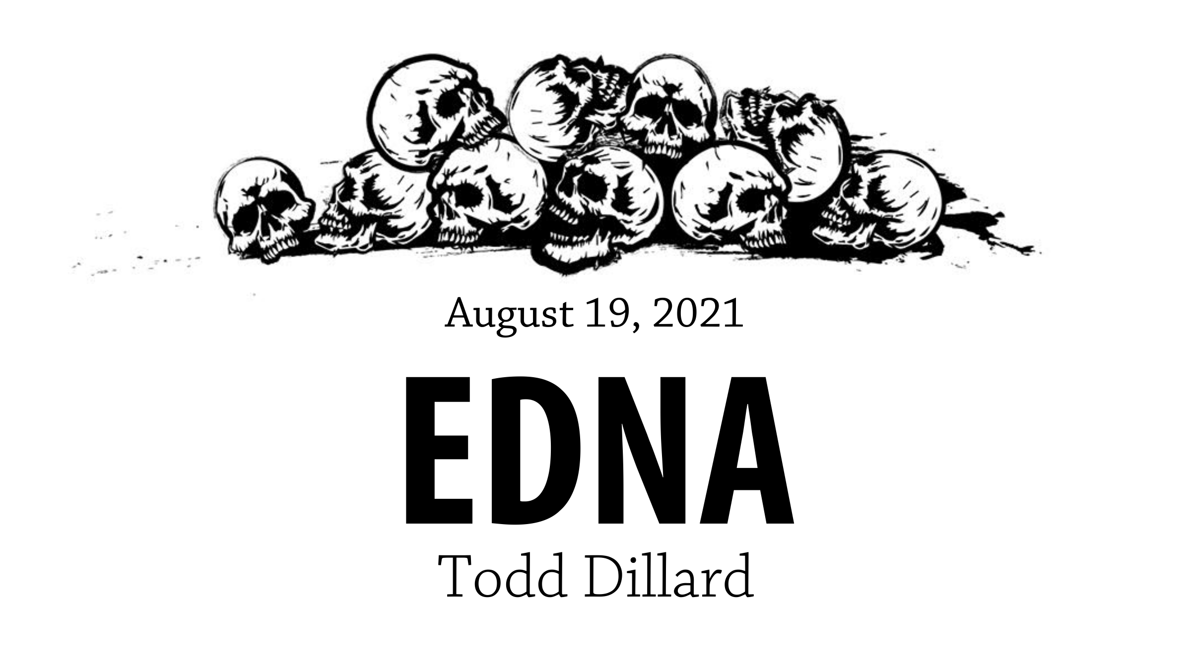 HAD :: Edna by Todd Dillard