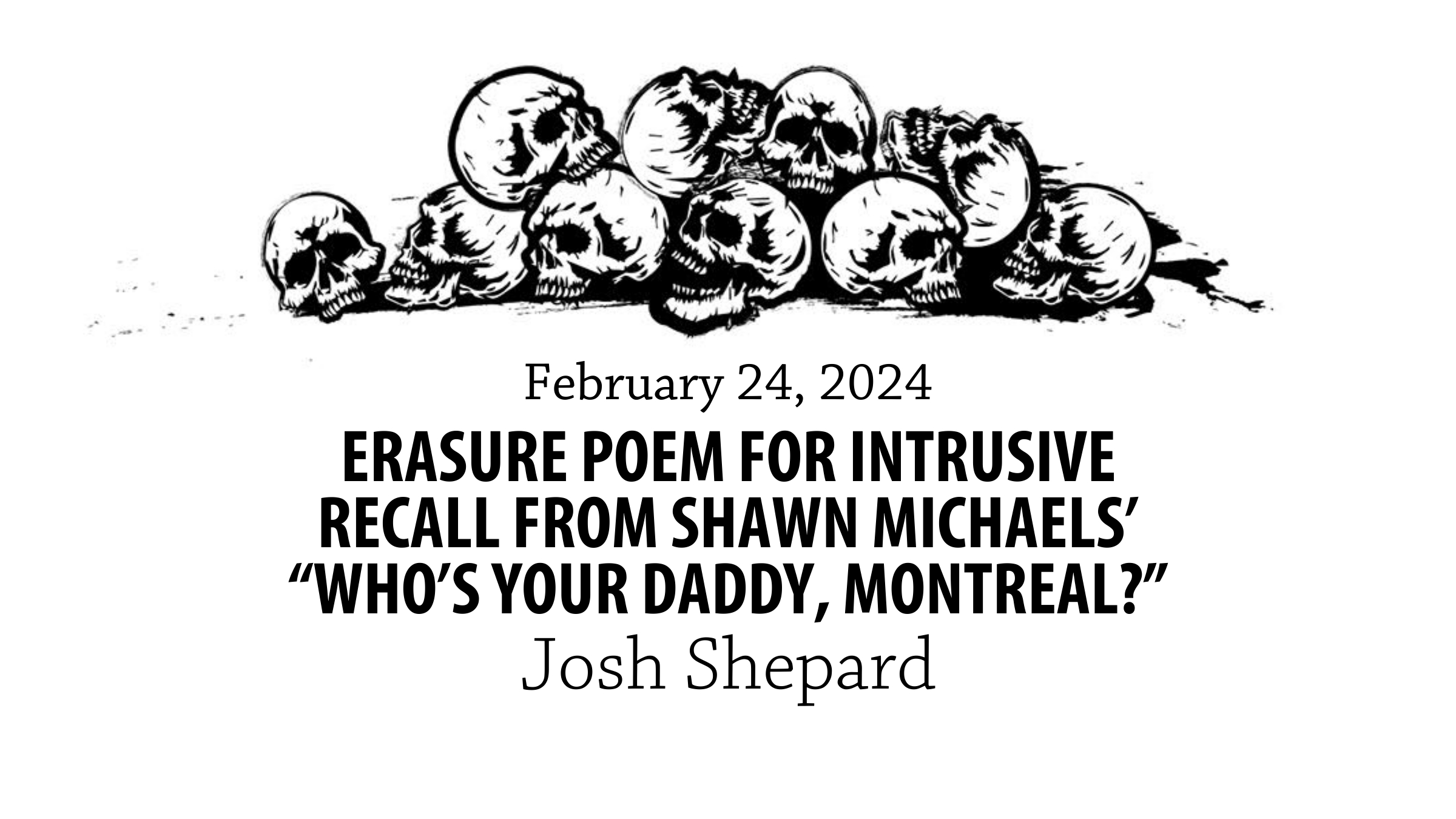 HAD :: Erasure Poem for Intrusive Recall from Shawn Michaels’ “Who’s ...