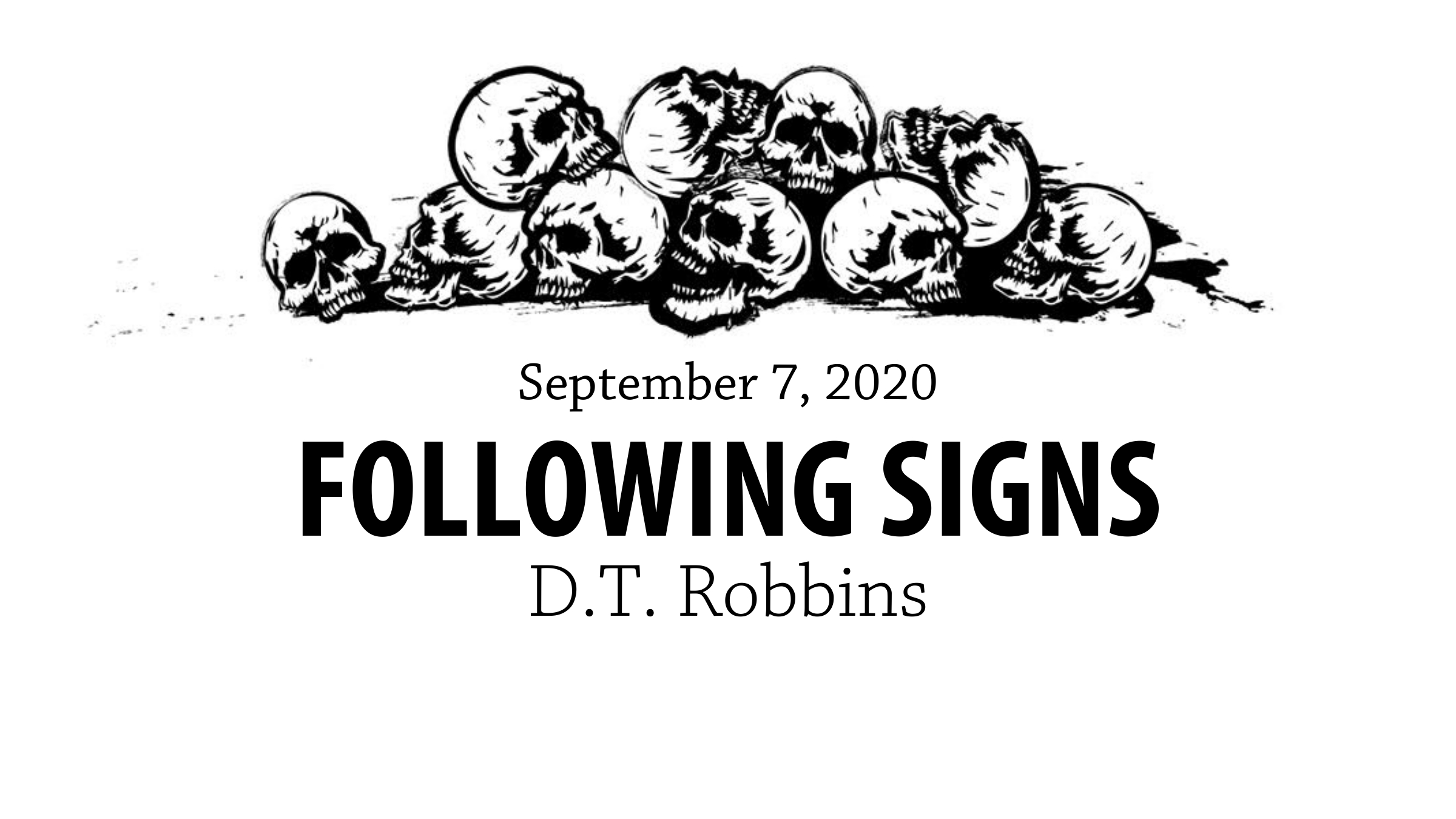 HAD :: Following Signs by D.T. Robbins
