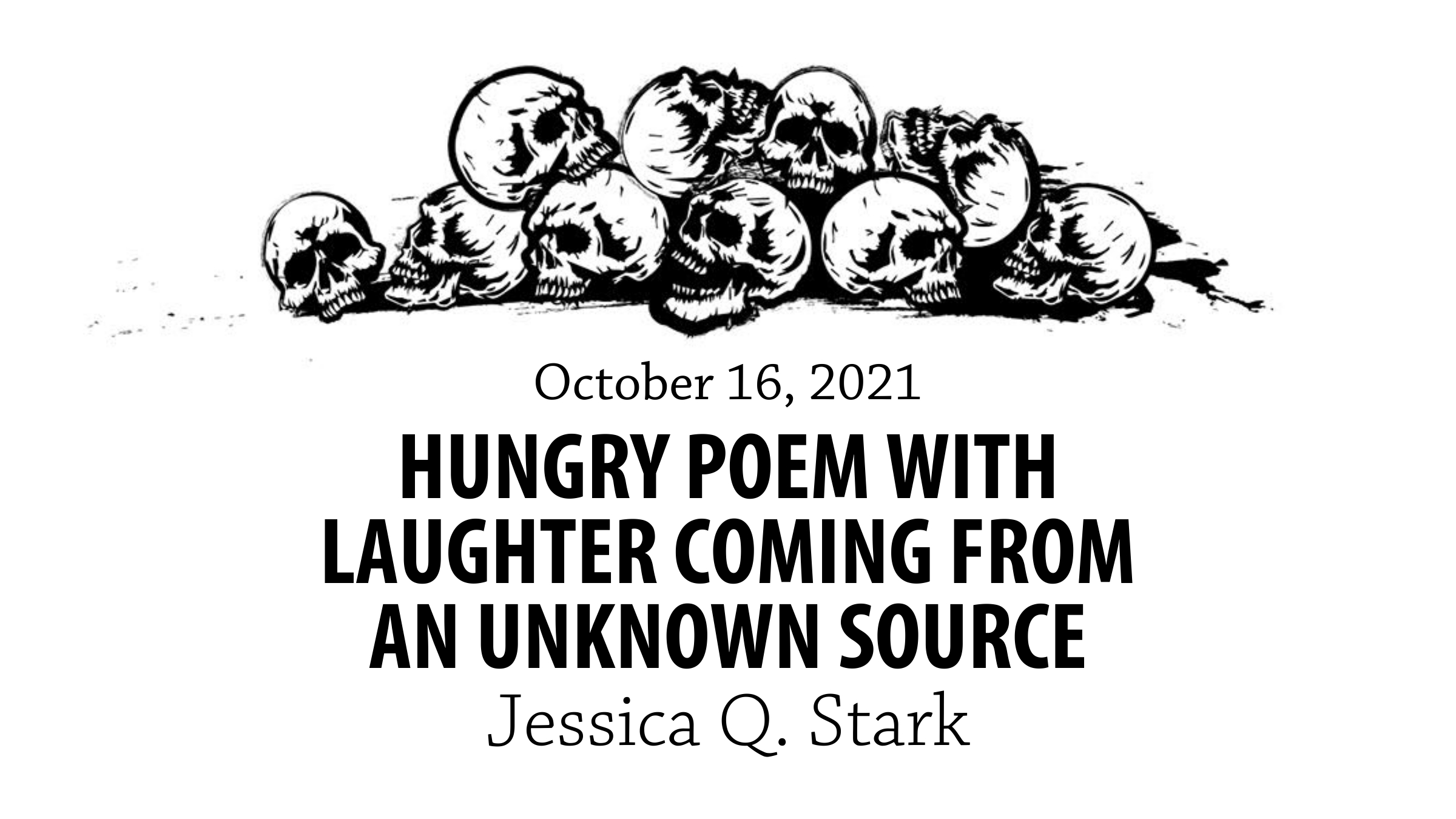 HAD :: Hungry Poem With Laughter Coming From an unknown Source by ...