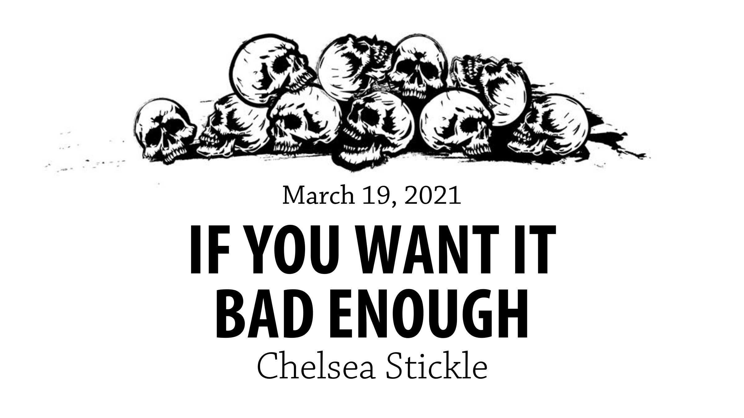 HAD :: If You Want It Bad Enough by Chelsea Stickle