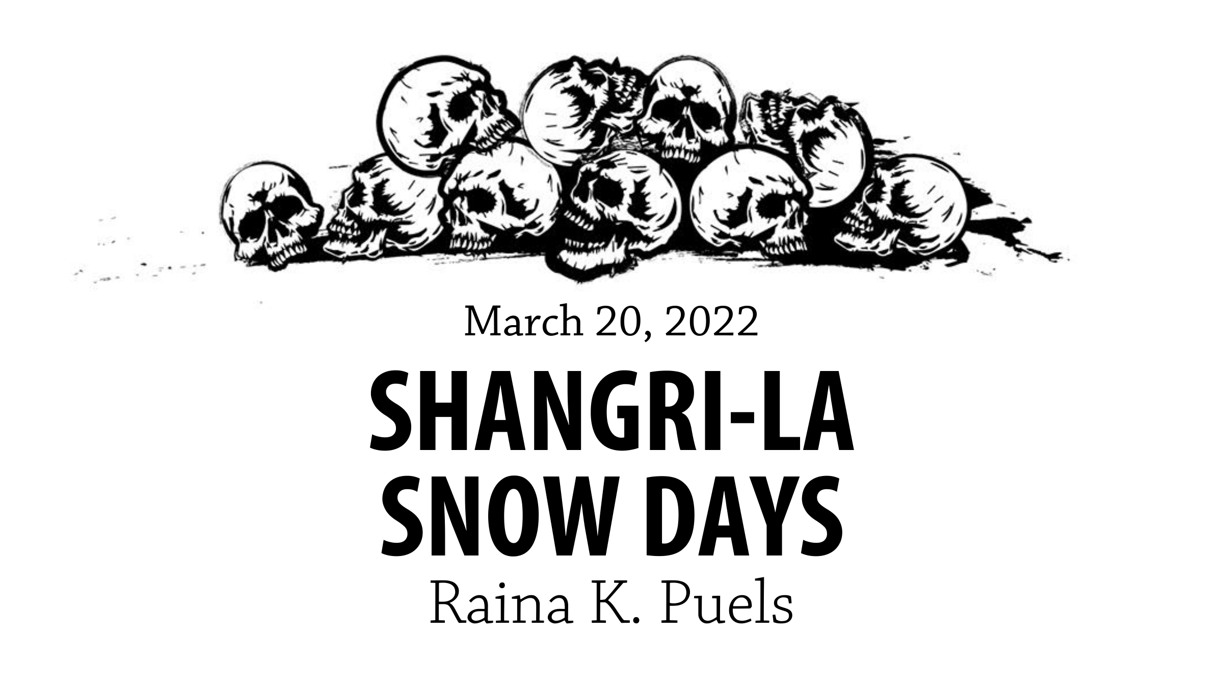 HAD :: Shangri-La Snow Days by Raina K. Puels