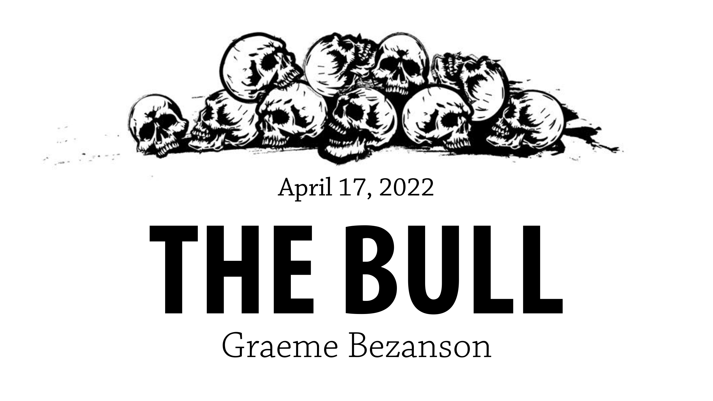 HAD :: THE BULL by Graeme Bezanson