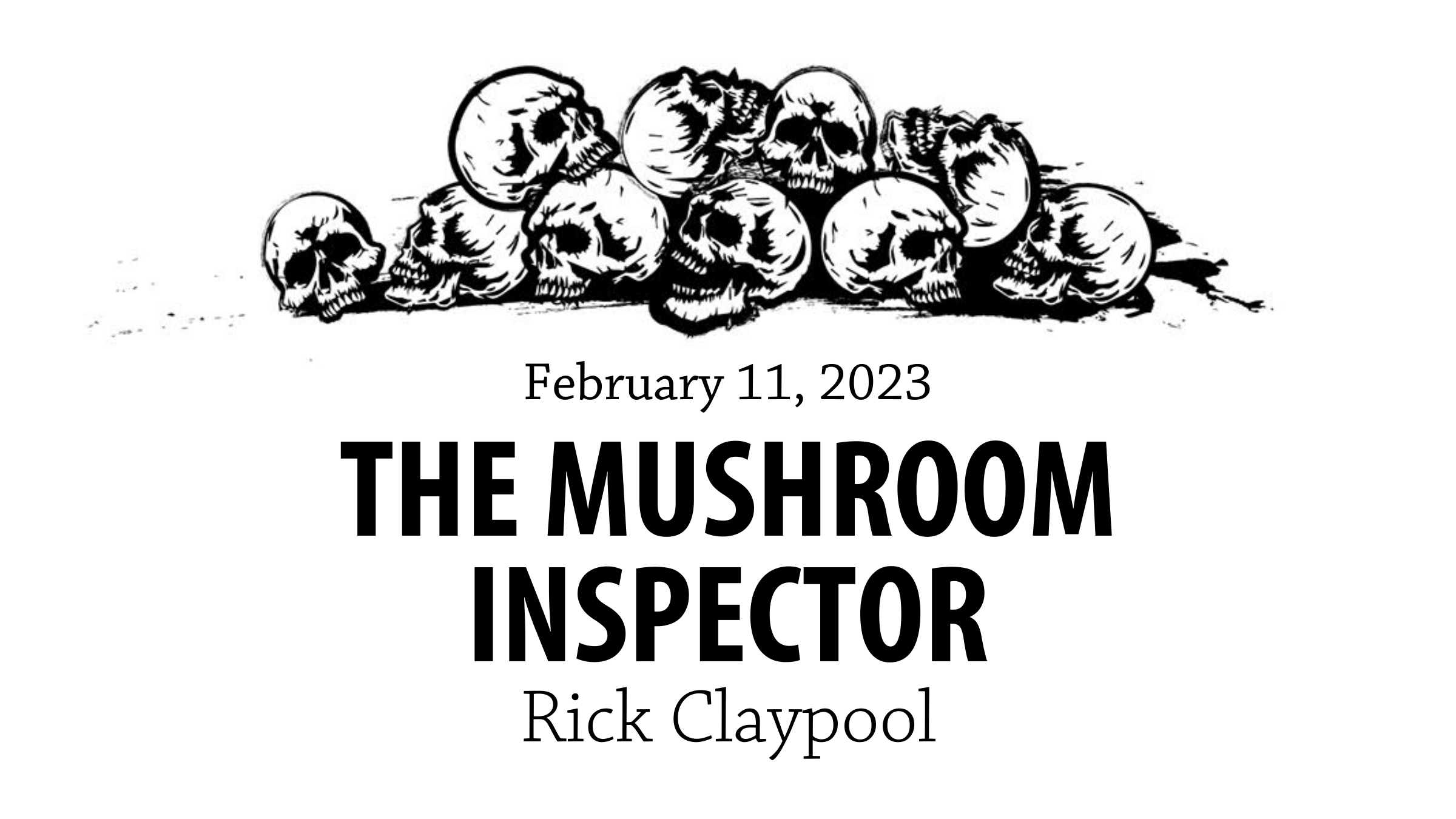 HAD :: The Mushroom Inspector by Rick Claypool