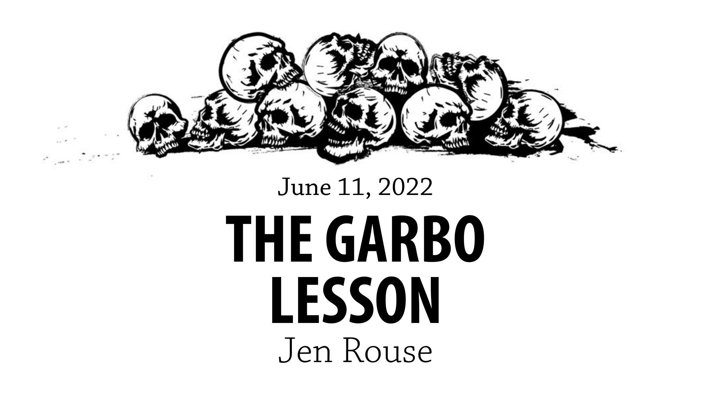 HAD :: The Garbo Lesson