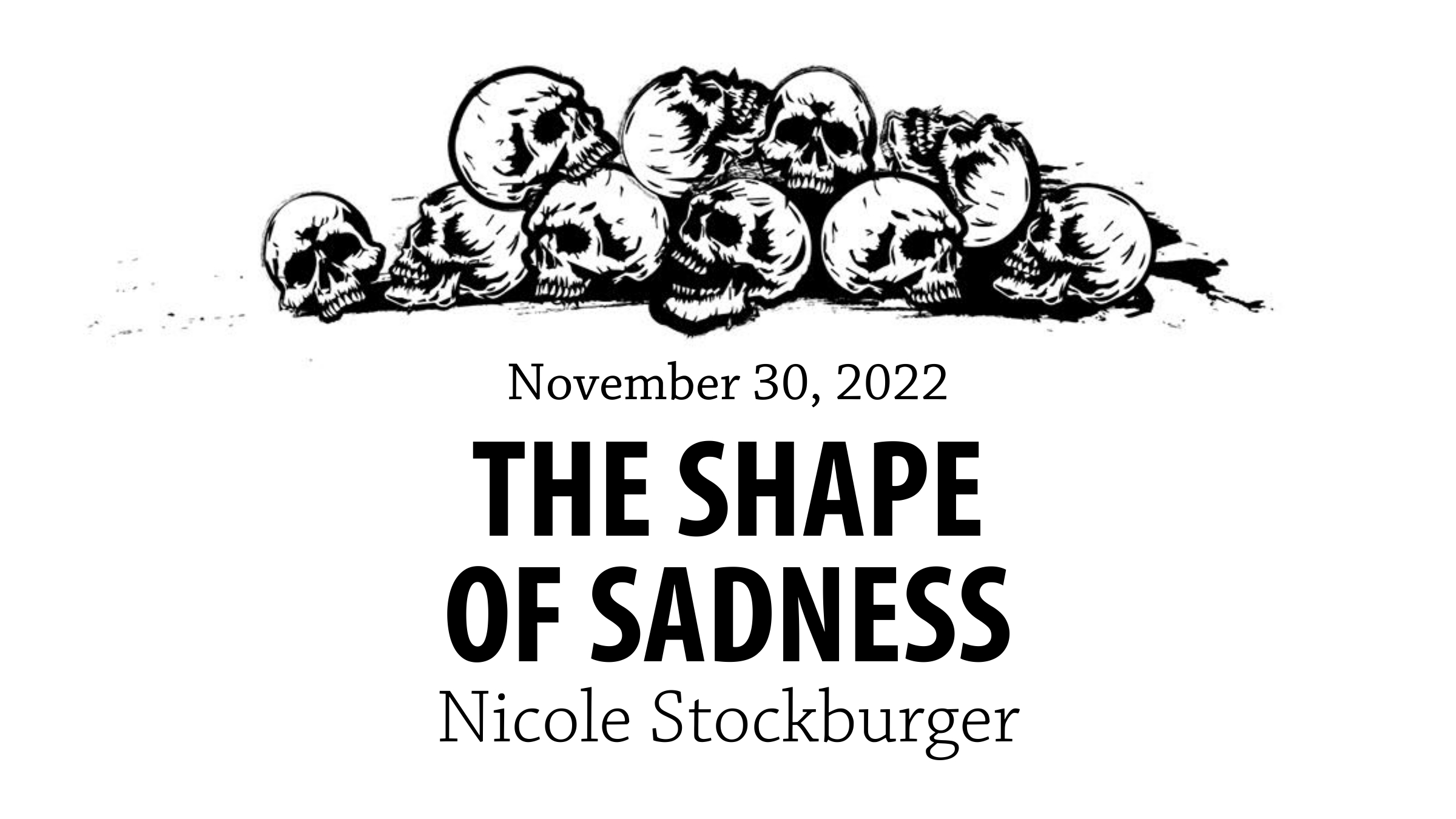 HAD :: The Shape of Sadness by Nicole Stockburger
