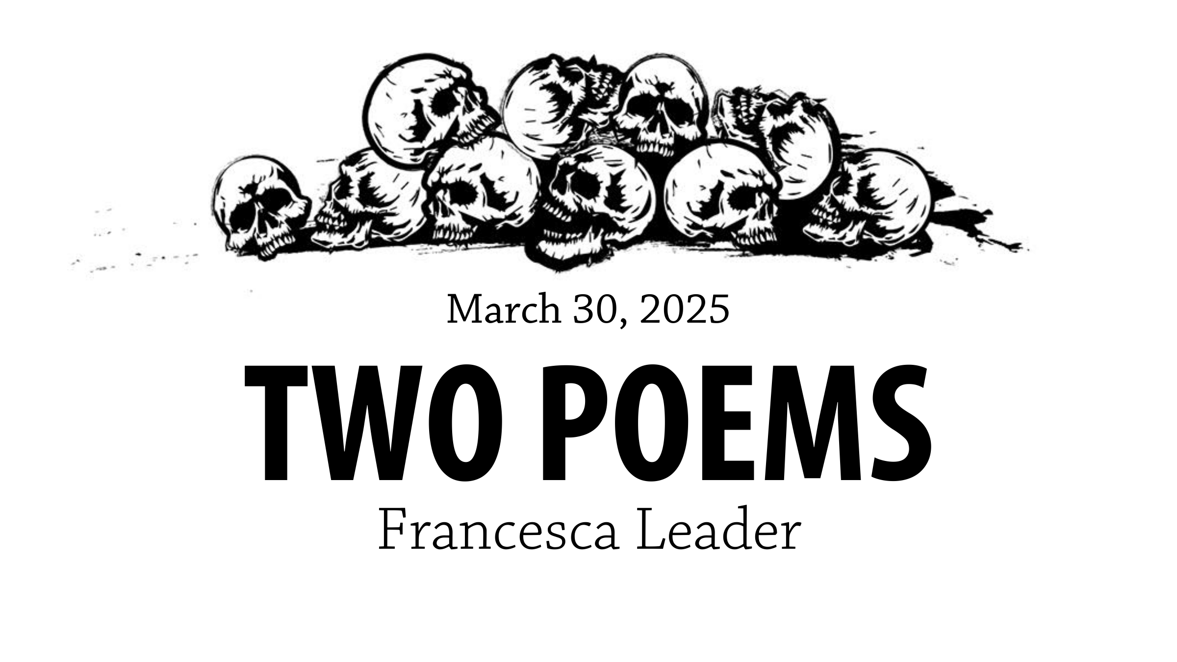 HAD :: Two Poems by Francesca Leader