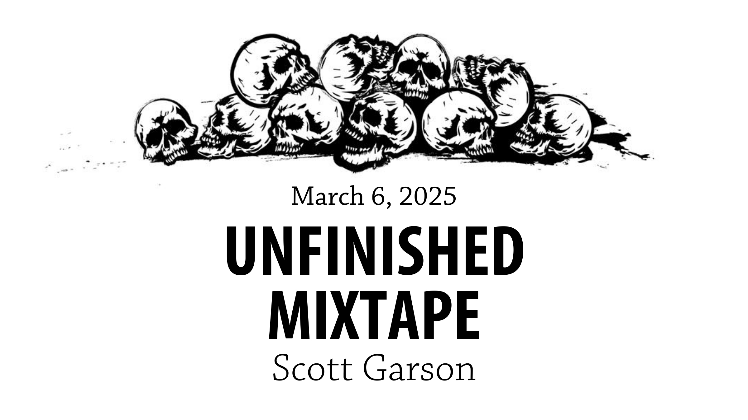 HAD :: Unfinished Mixtape by Scott Garson