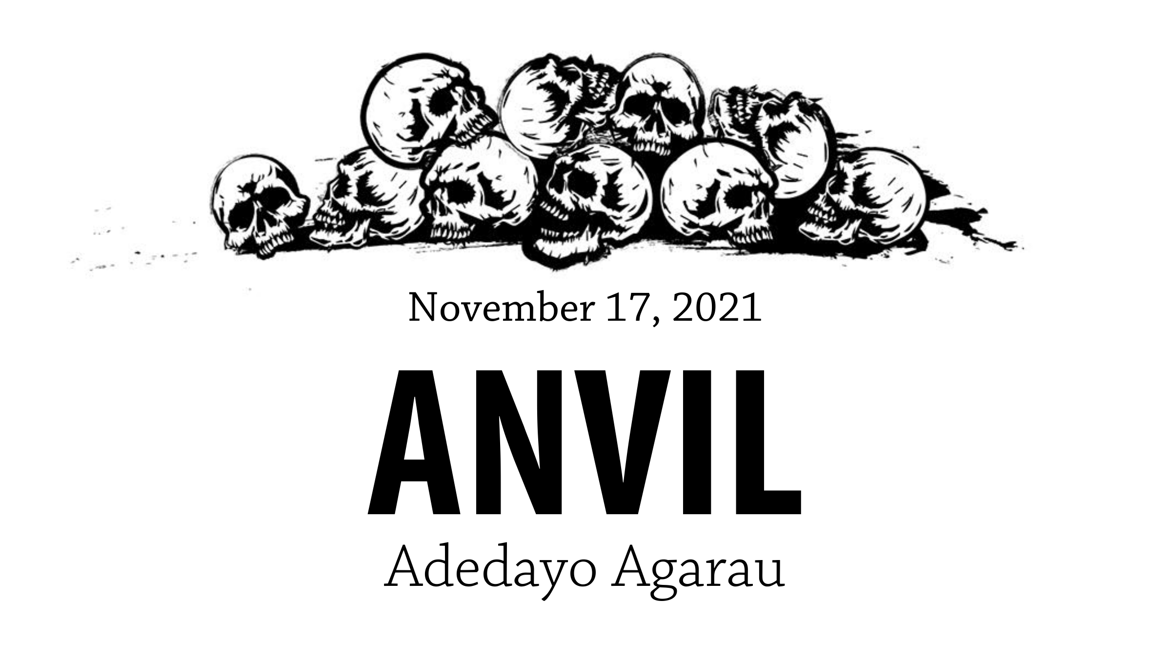HAD :: anvil by Adedayo Agarau